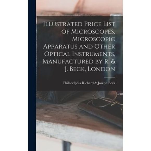 Richard &. Joseph Philadelphia Beck | Other | Illustrated Price List Of ...